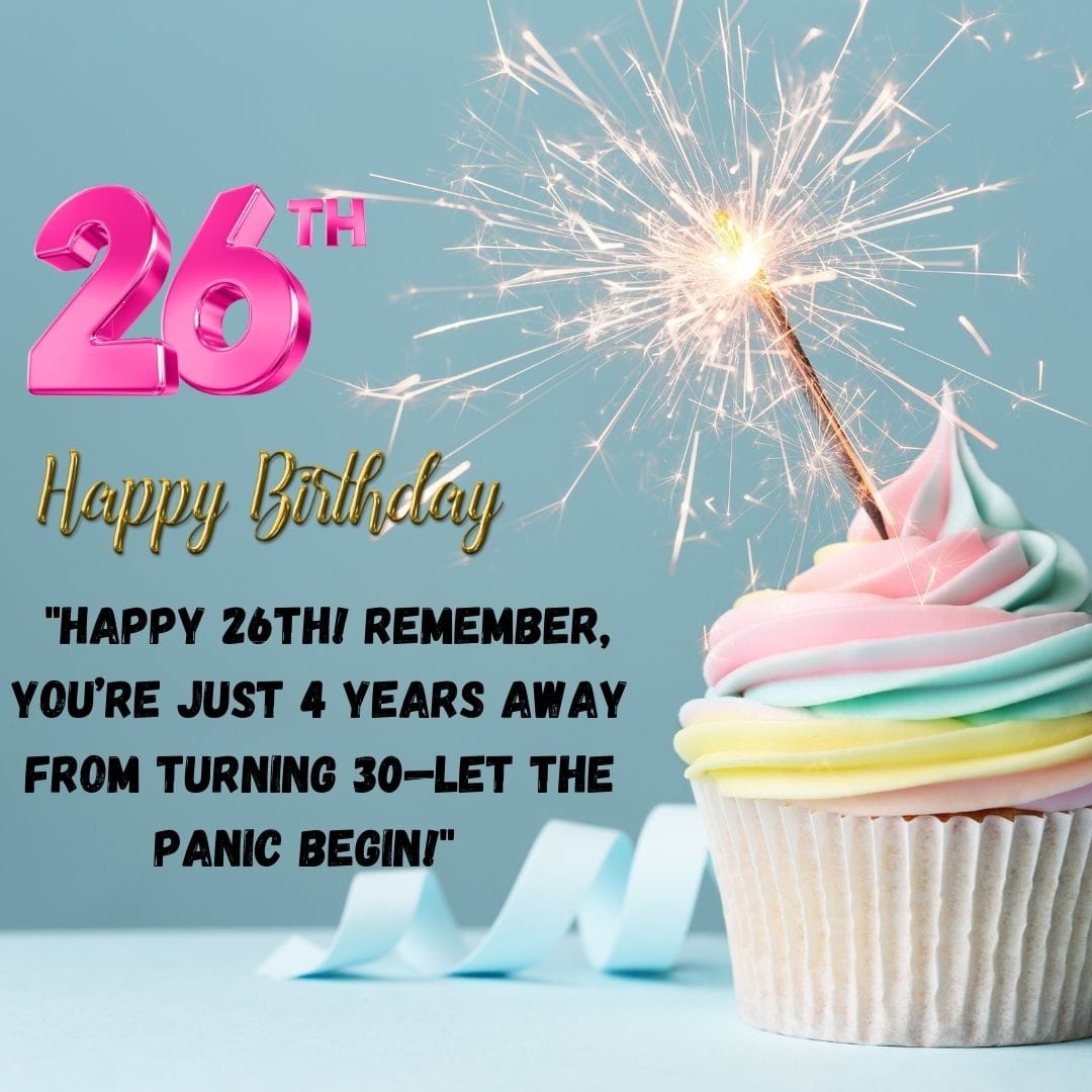 250+ Happy 26th Birthday Wishes, Quotes with Images - Wishonbrithday
