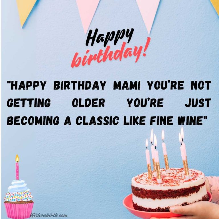 200+ Happy Birthday Wishes For Mami With Images - Wishonbrithday