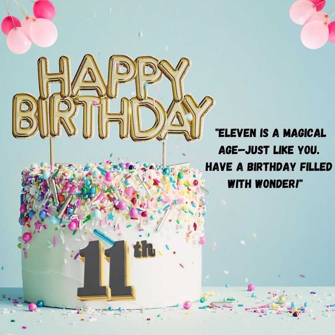 250+ Happy 11th Birthday Images, Wishes And Quotes, - Wishonbrithday