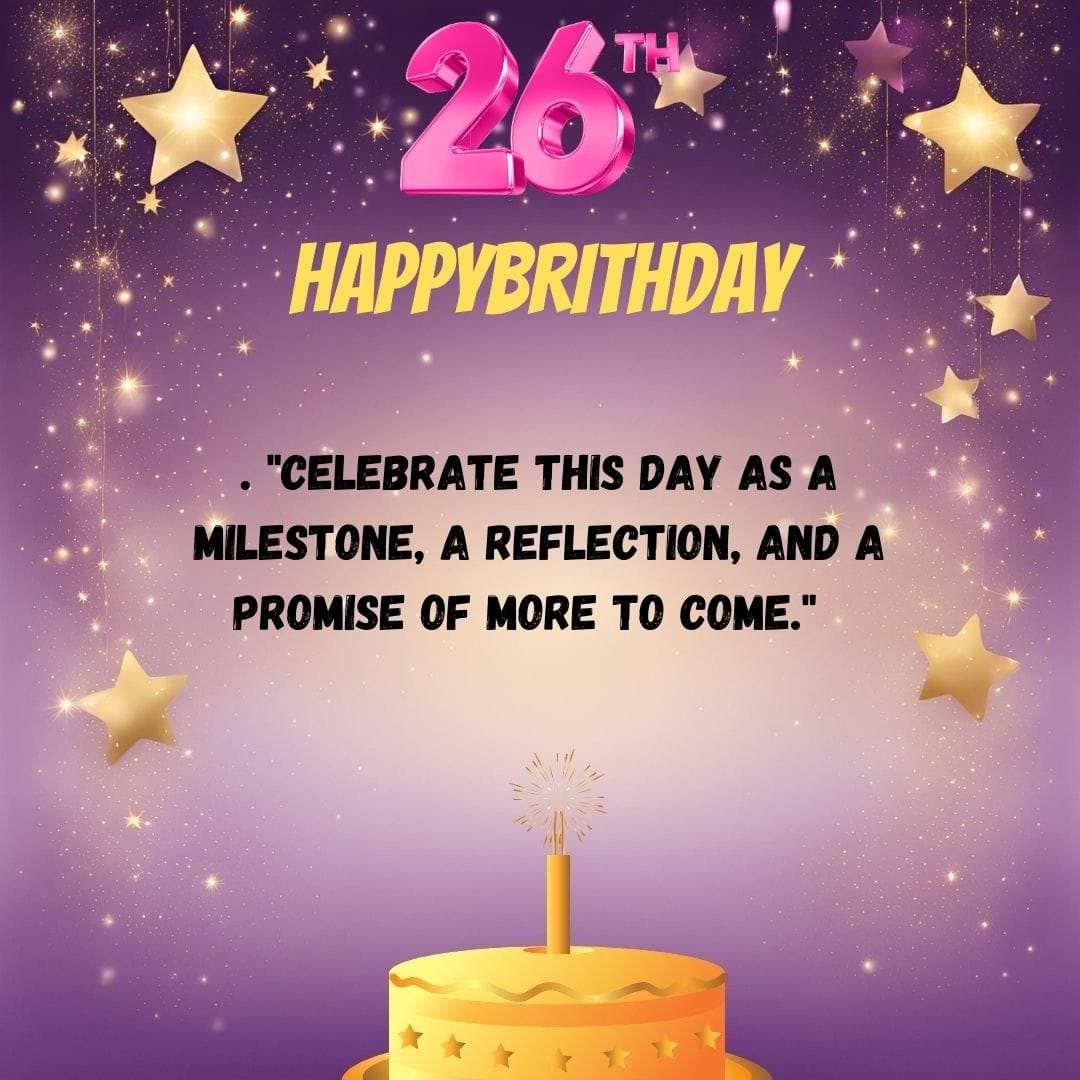 250+ Happy 26th Birthday Wishes, Quotes with Images - Wishonbrithday