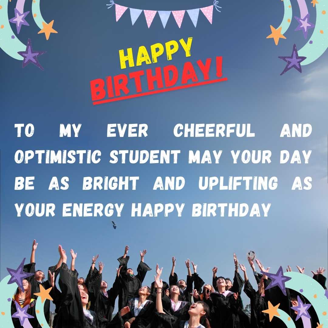 100+ Happy Birthday Wishes For Students With Images - Wishonbrithday