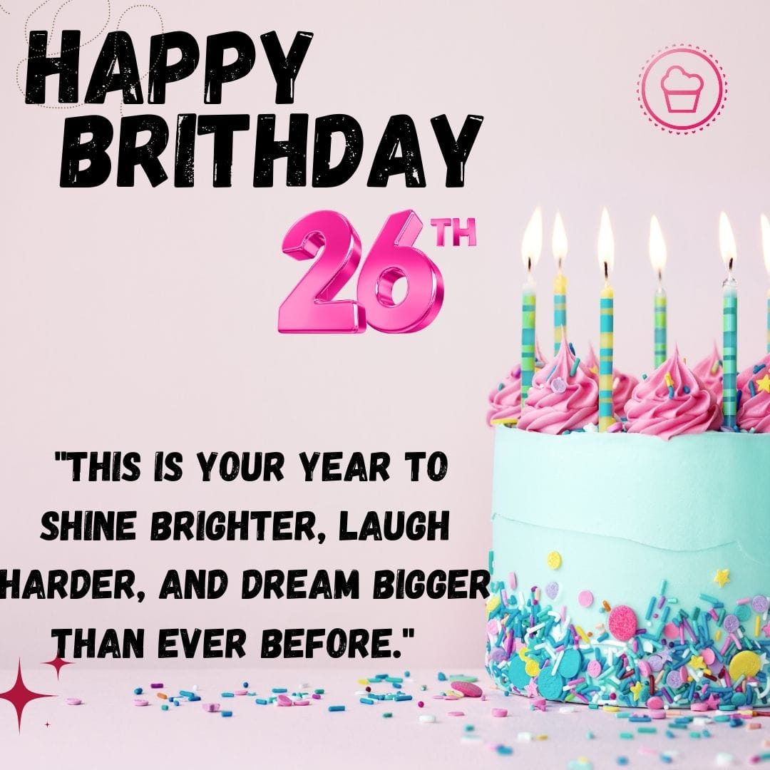 250+ Happy 26th Birthday Wishes, Quotes with Images - Wishonbrithday