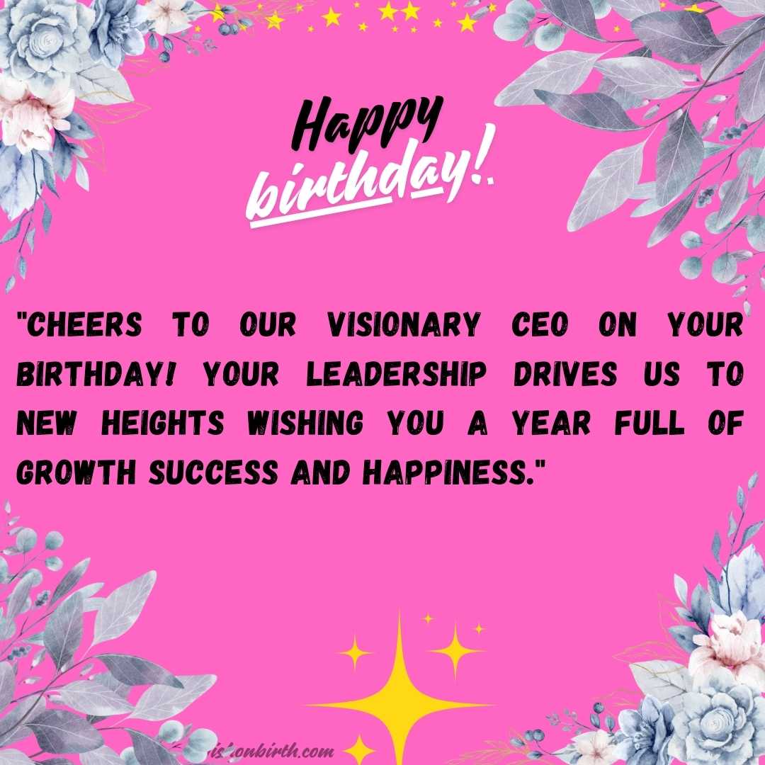 260+ Happy Birthday For CEO,Quotes Wishes,Messages - Wishonbrithday