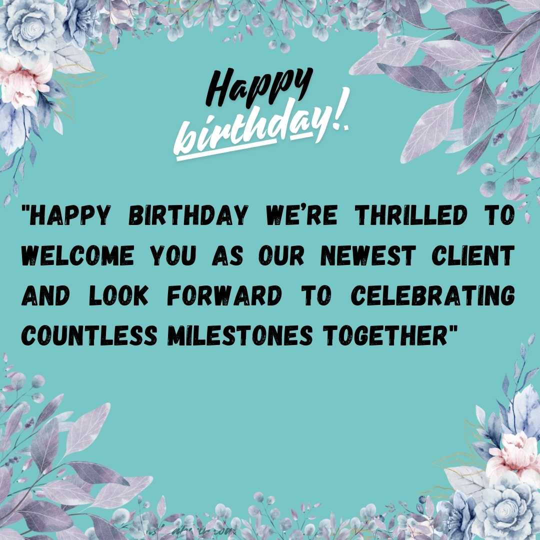 211+ Best Happy Birthday Wishes For Clients, With Images ,Quotes ...