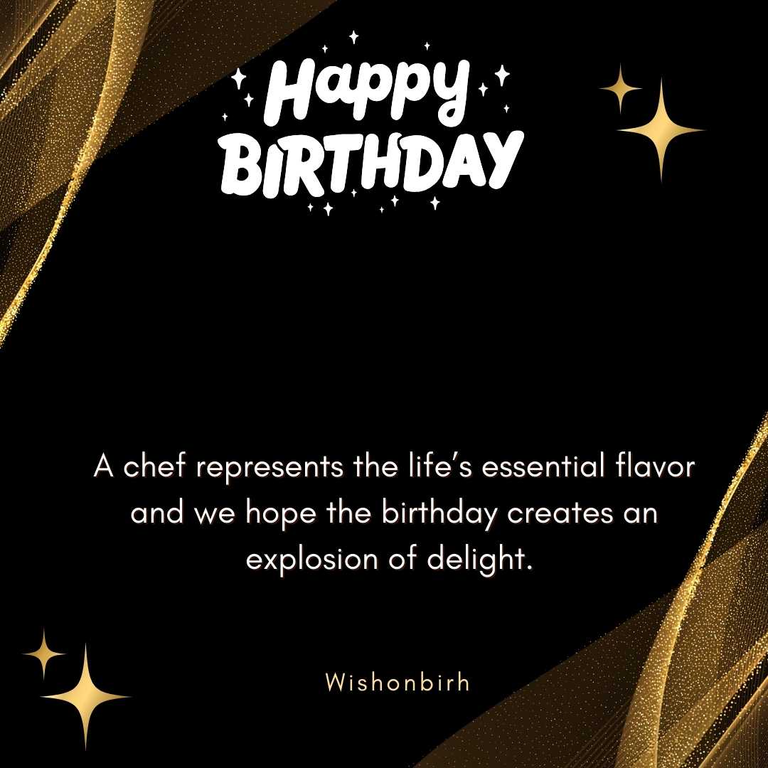 200+ Happy Birthday to a chef Wishes,Quotes With Images - Wishonbrithday